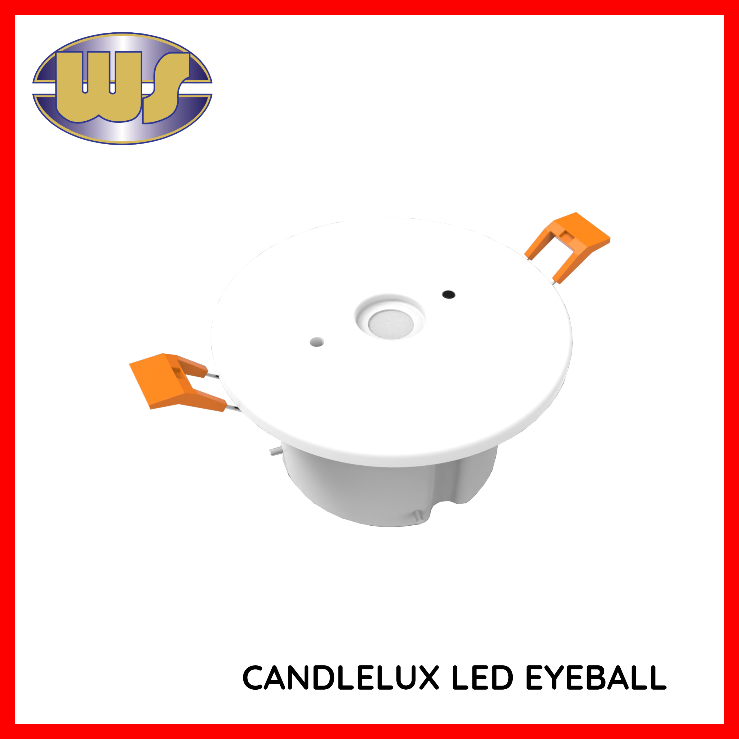 CANDLELUX LED EMERGENCY EYEBALL - Winstar Electrical Sdn. Bhd.