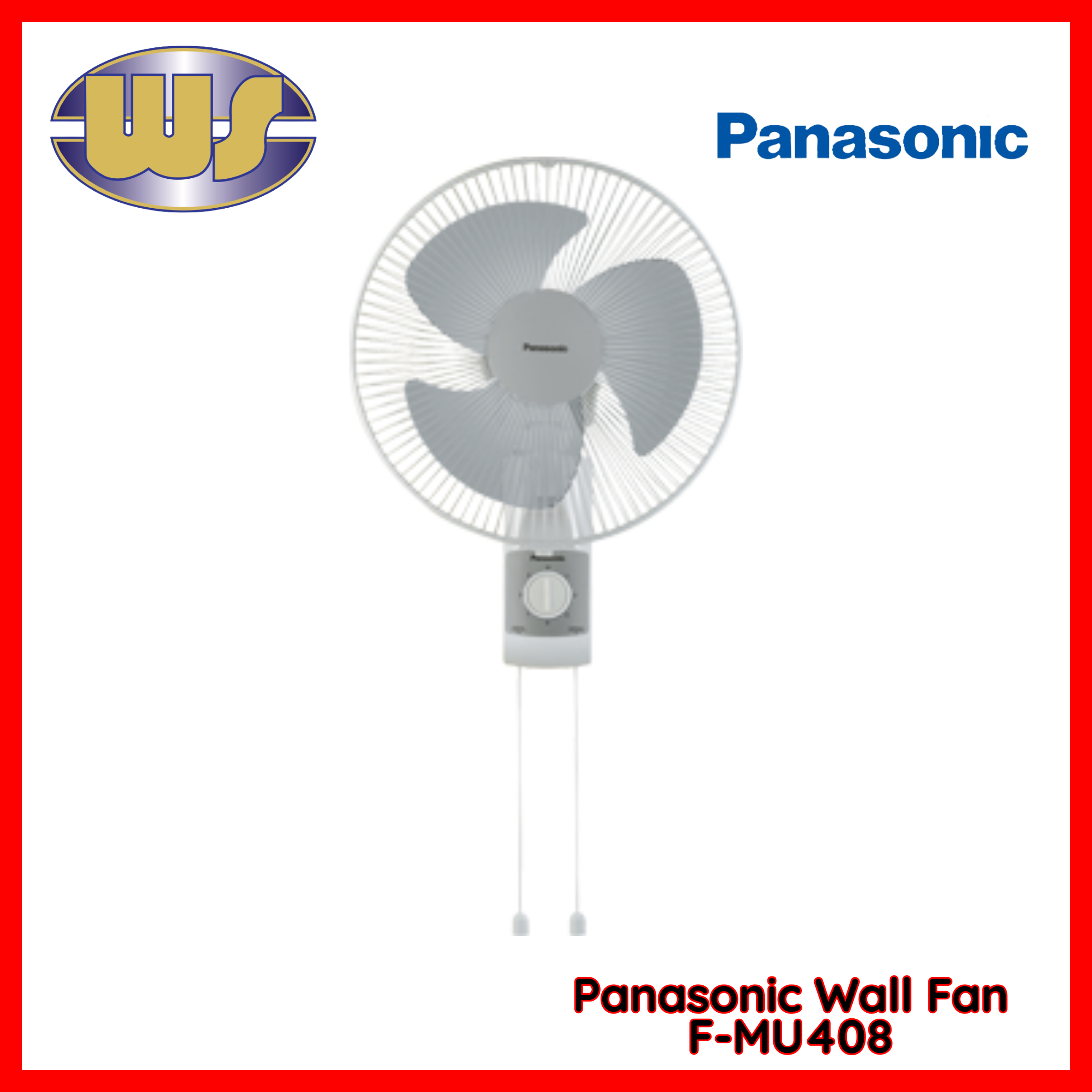 PANASONIC WALL FAN (F-MU408) - Winstar Electrical Sdn. Bhd.